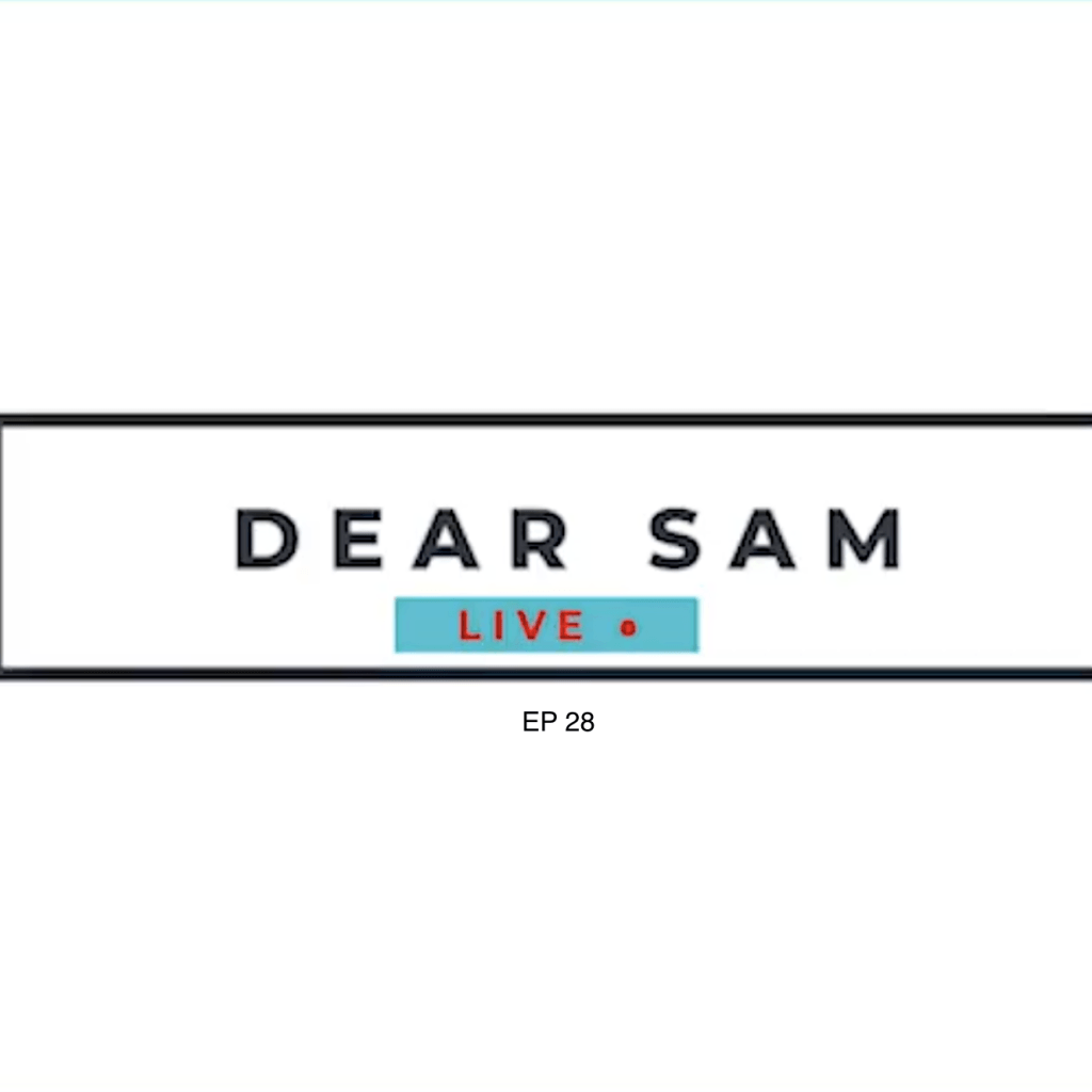 Dear Sam Live EP 28 - Nolan Branding